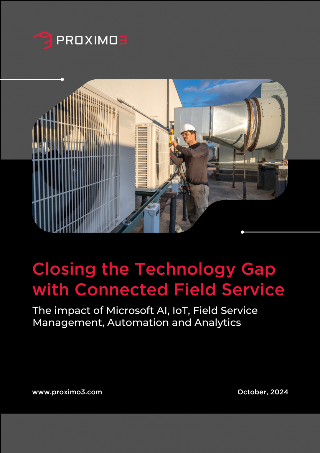 Proximo 3 - Closing the Technology Gap with Connected Field Service Form